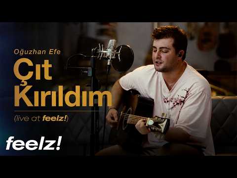Oğuzhan Efe - Çıt Kırıldım (live at feelz!)