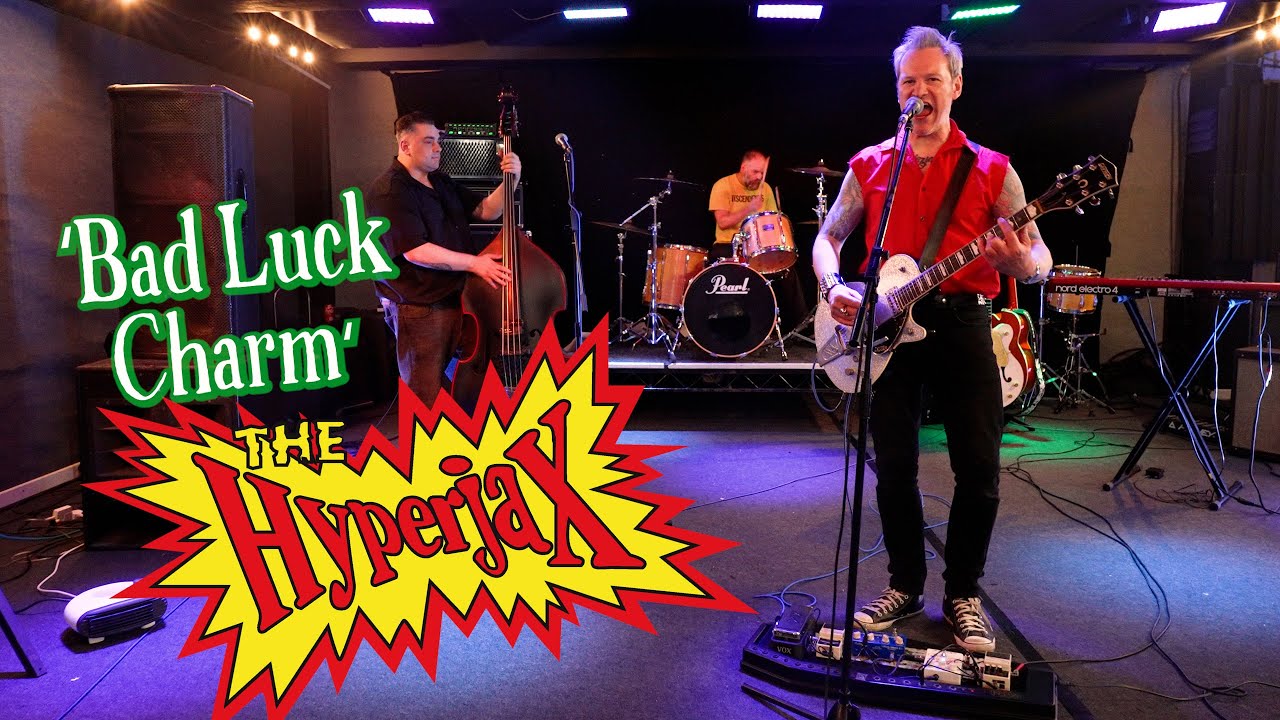 'Bad Luck Charm' THE HYPERJAX (Robannas Studios, Birmingham) BOPFLIX ...