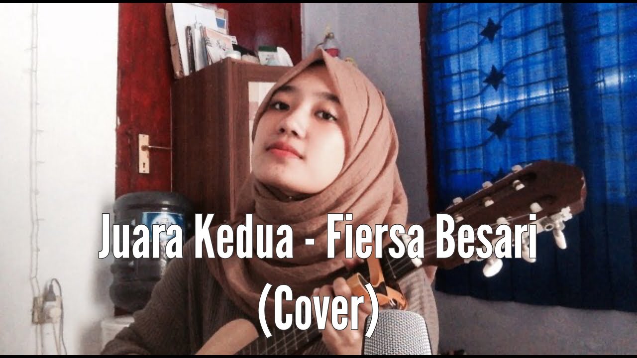 Juara Kedua - Fiersa Besari (Cover) - YouTube