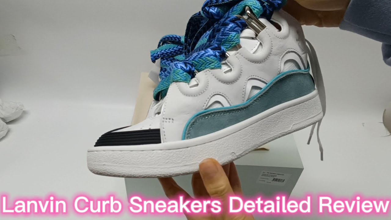 Lanvin Curb Sneakers Unboxing and Detailed Review - YouTube