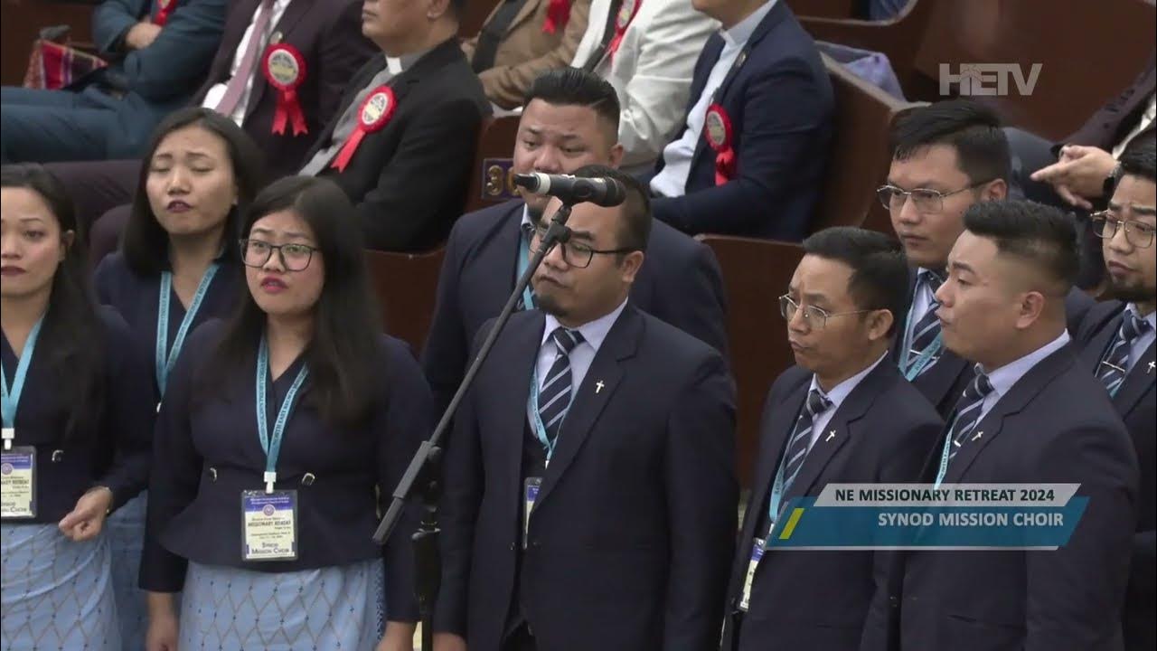 Synod Mission Choir - An pan zel e | NE Region Missionary Retreat 2024 - YouTube