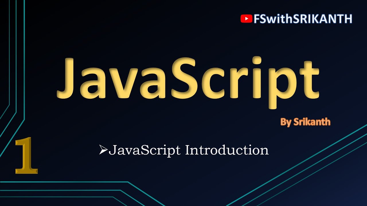 Javascript_01| JavaScript Introduction | JavaScript Tutorial For Beginners | FSwithSRIKANTH ...