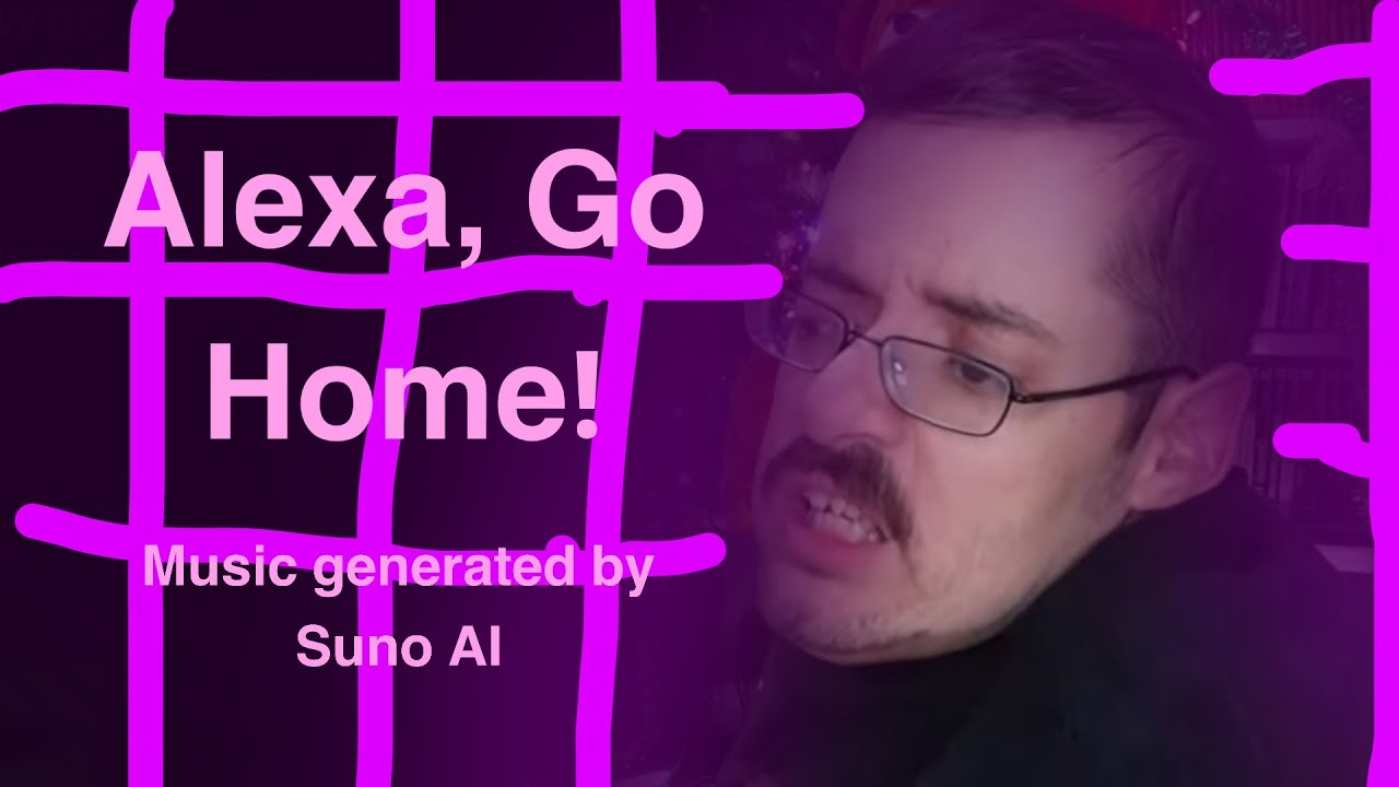 Alexa, Go Home! - YouTube