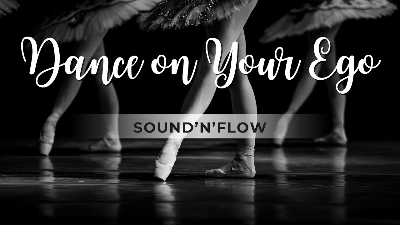 Sound'n'Flow - Dance on Your Ego - YouTube