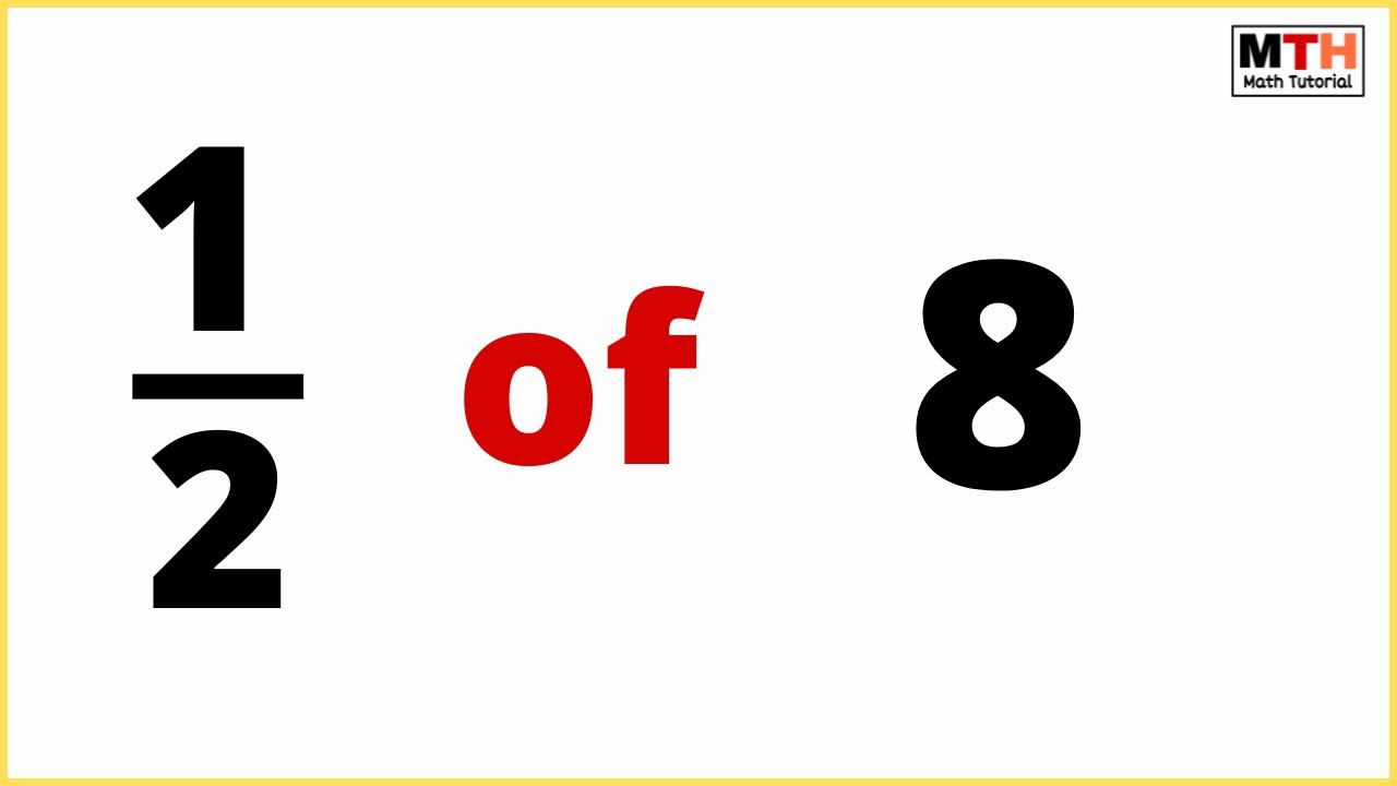 1-2-of-8-is-equal-to-one-half-of-8-fraction-of-a-number-youtube