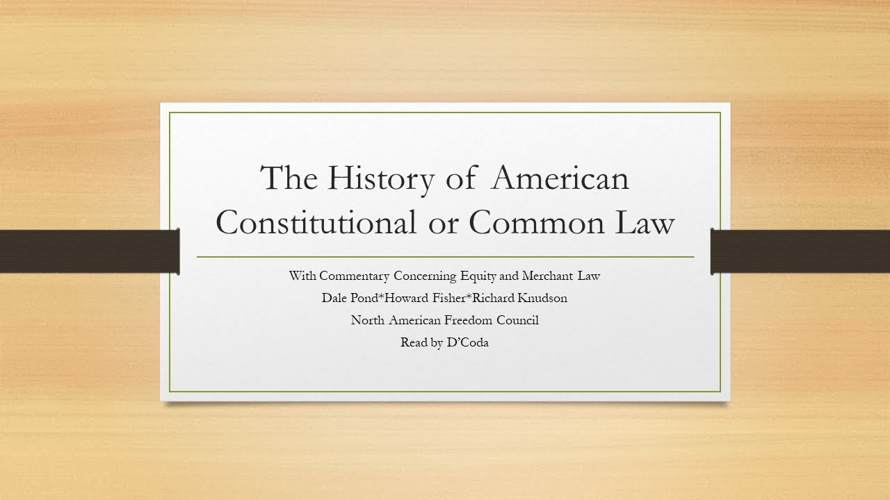 History of American Constitutional Common Law Chapter 1 Part 4 - YouTube