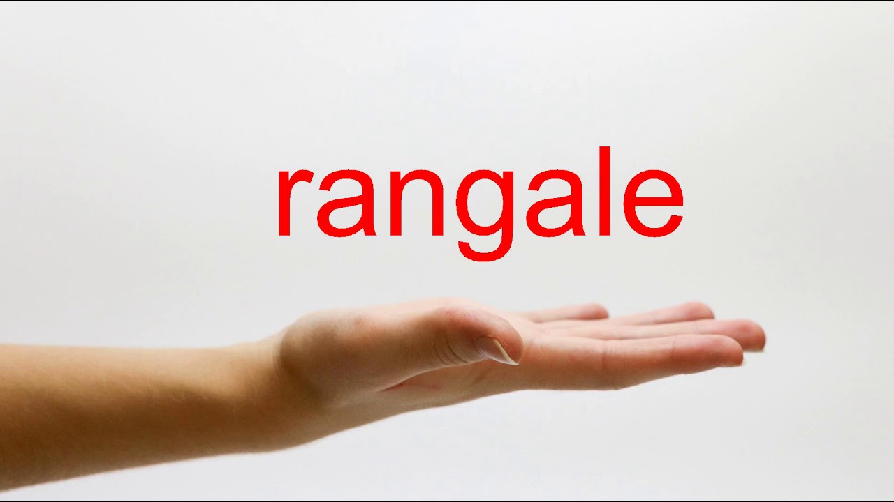 How to Pronounce rangale - American English - YouTube