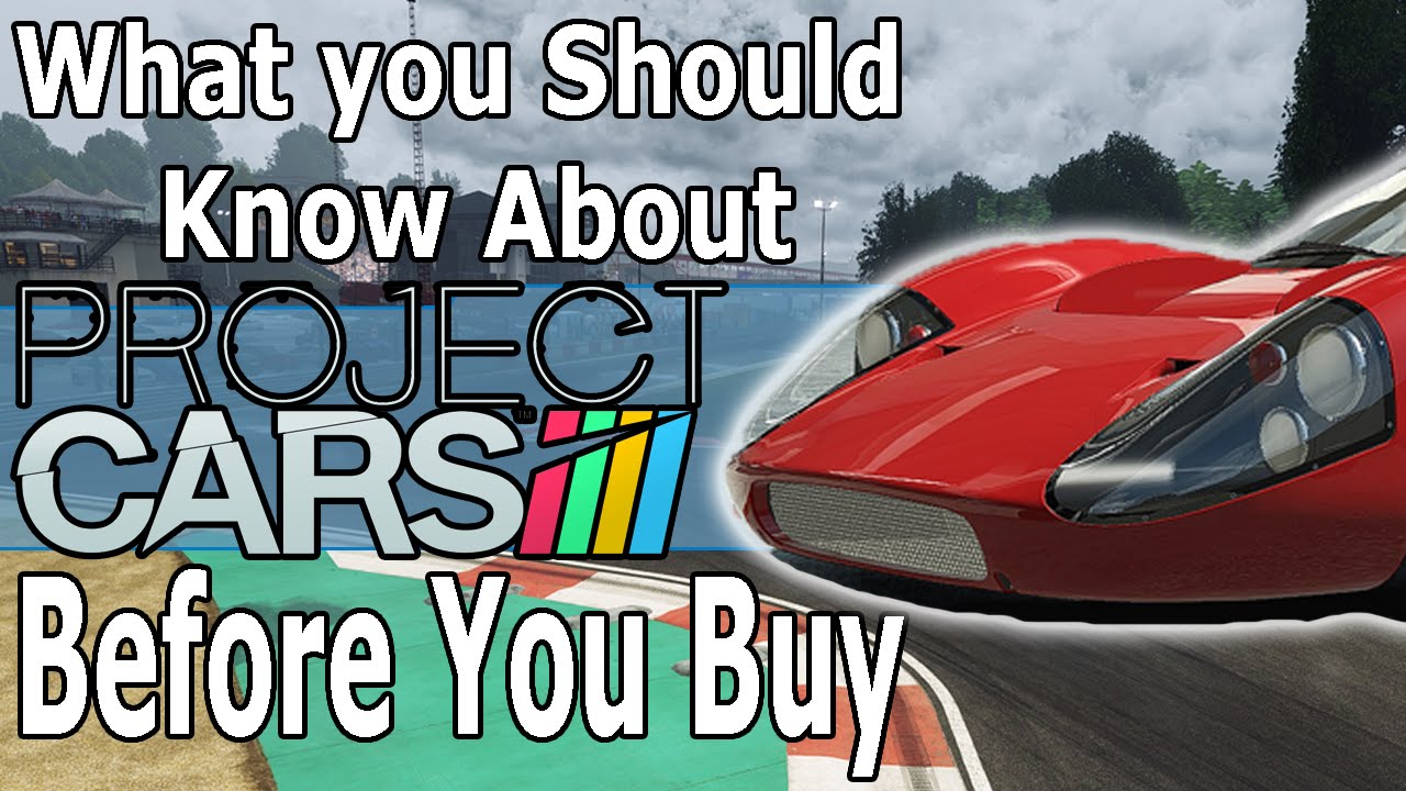 What You Should Know About " Project Cars " Before You Buy - YouTube
