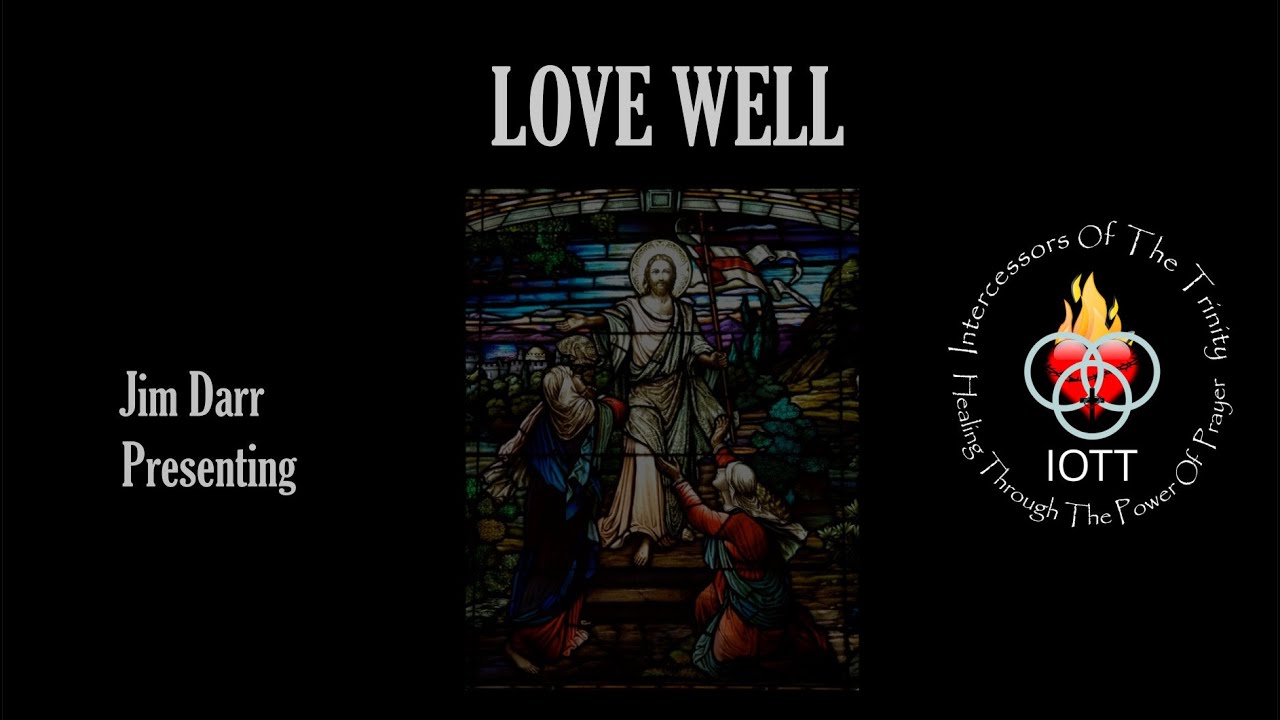 Love Well Jim Darr 1 17 2023 - YouTube