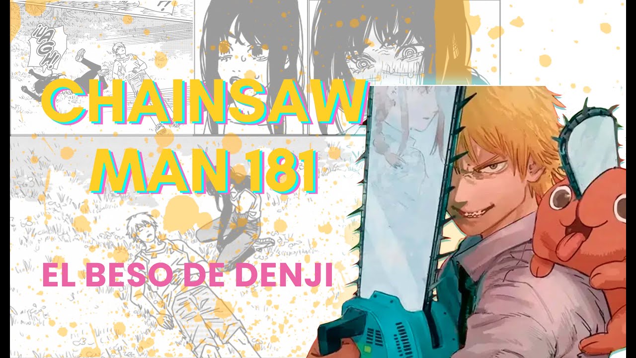 CHAINSAW MAN 181 - EL BESO DE DENJI - YouTube
