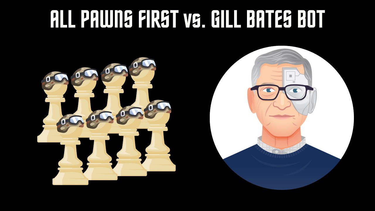 All pawns first vs. Gill Bates Bot - He found a brilliant sacrifice ...