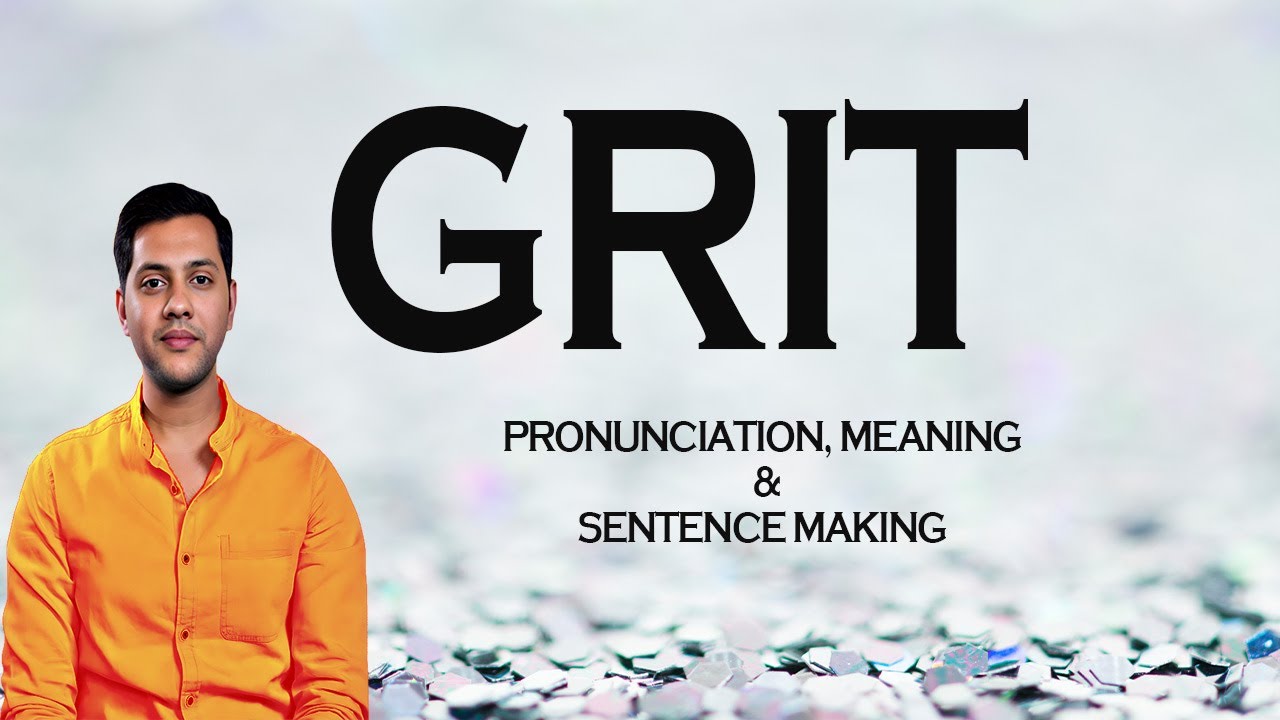 Grit - Meaning & Pronunciation Word World Audio Video Dictionary - YouTube