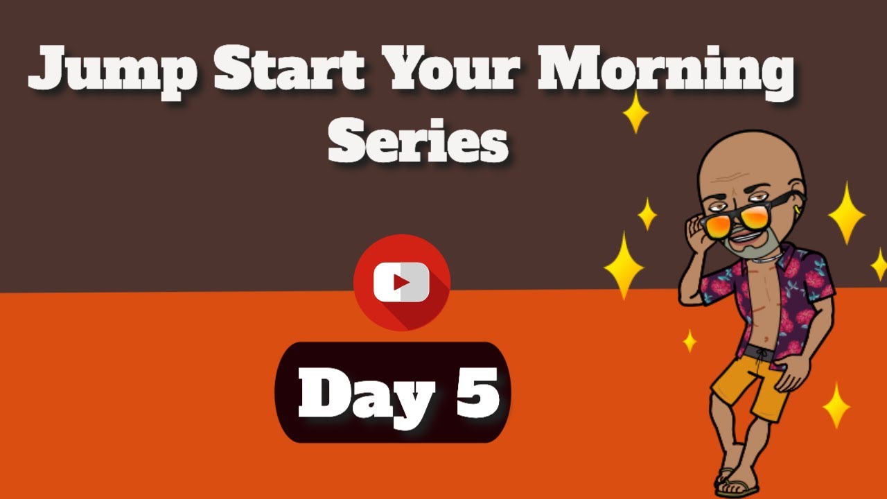 Happy Morning - Jump Start Your Morning Series Day 5 - YouTube