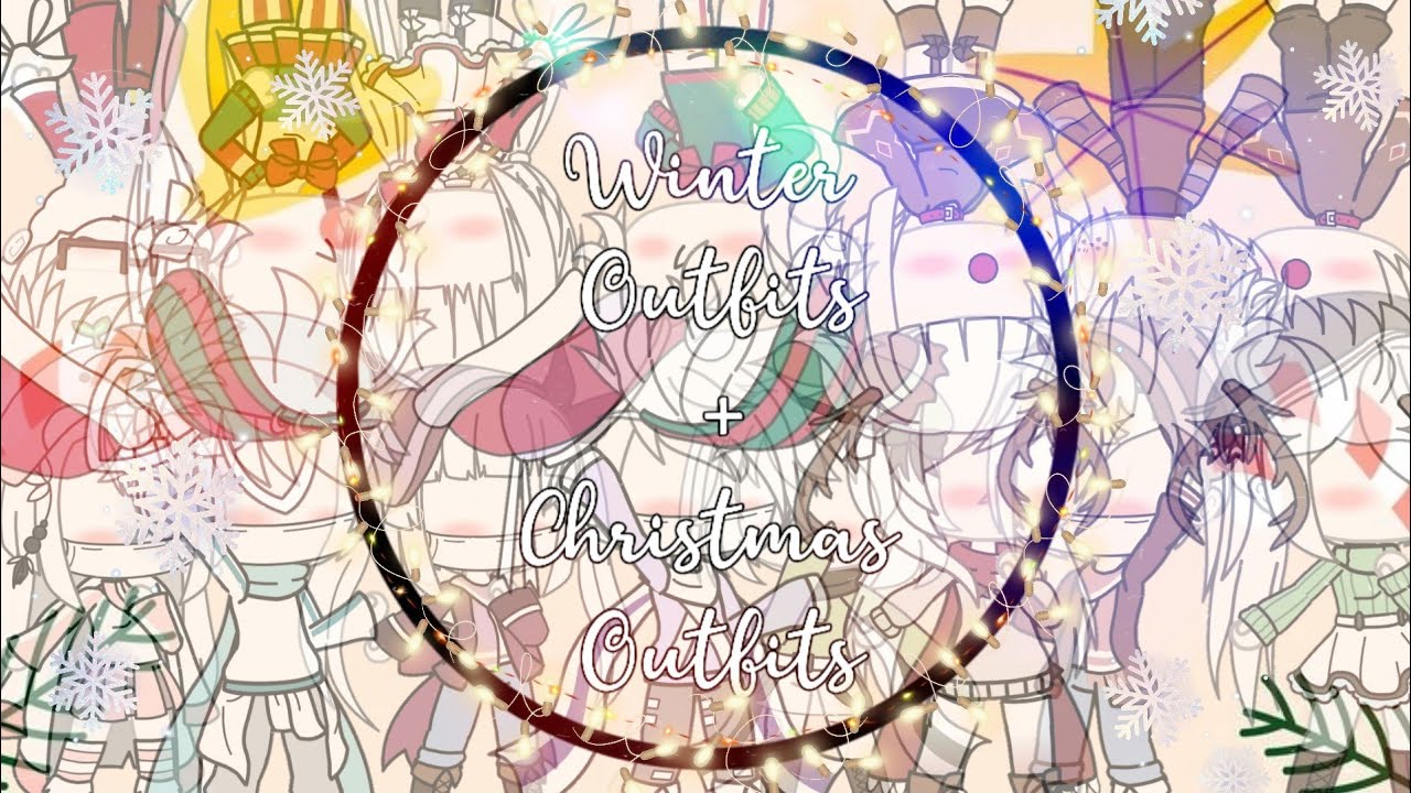 Winter Outfits + Christmas Outfits [Chicos/ Chicas] Gacha Life// A•X•I ...