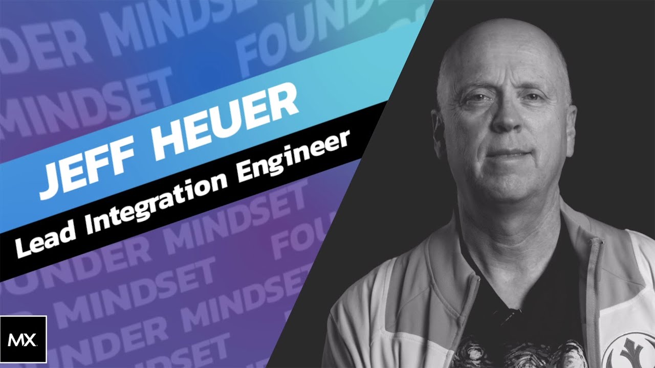 Why I #BuildMX: Jeff Heuer, Lead Integration Engineer - YouTube