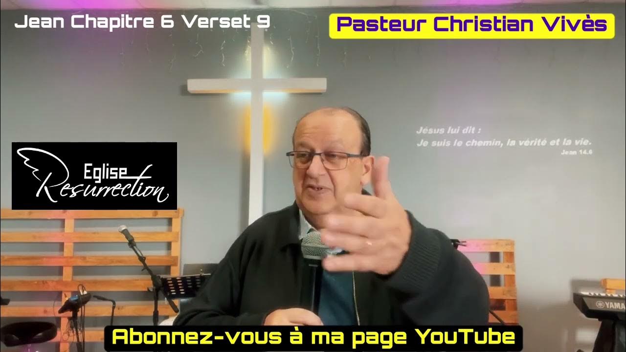 La Bible - Jean Chapitre 6 Verset 9 - Pasteur Christian Vivès - YouTube