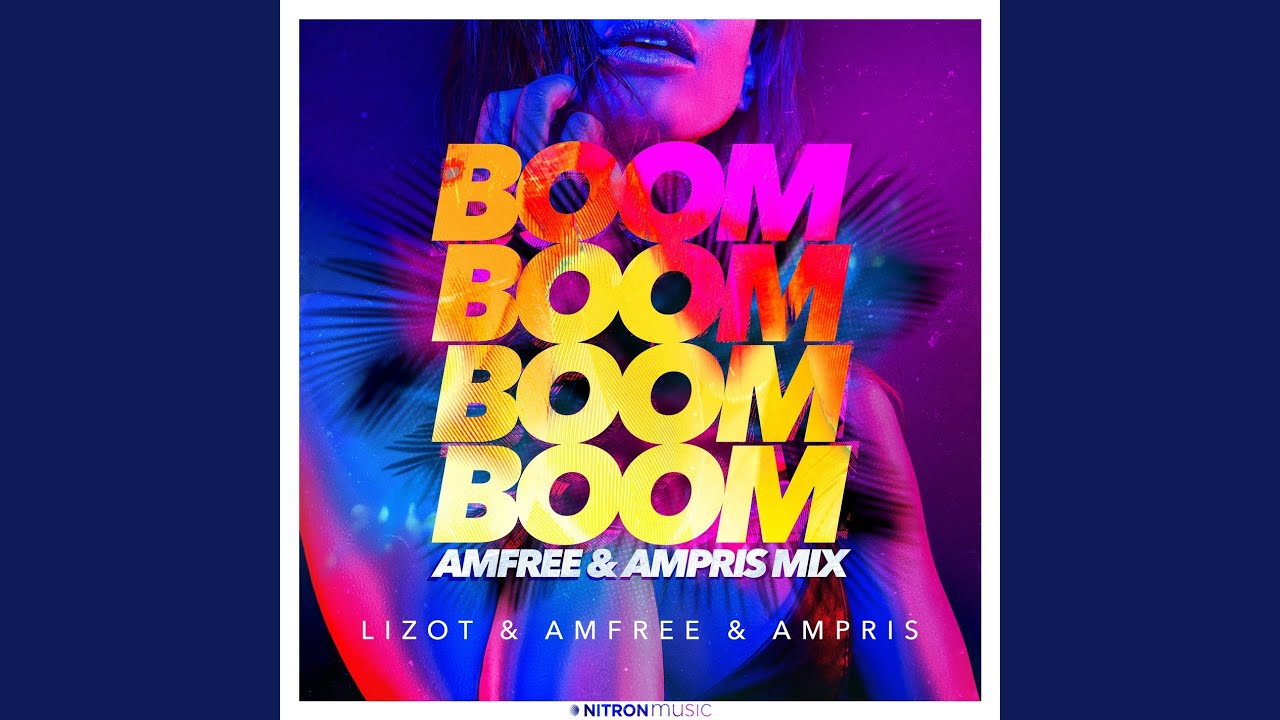 Boom Boom Boom Boom (Amfree & Ampris Mix) - YouTube