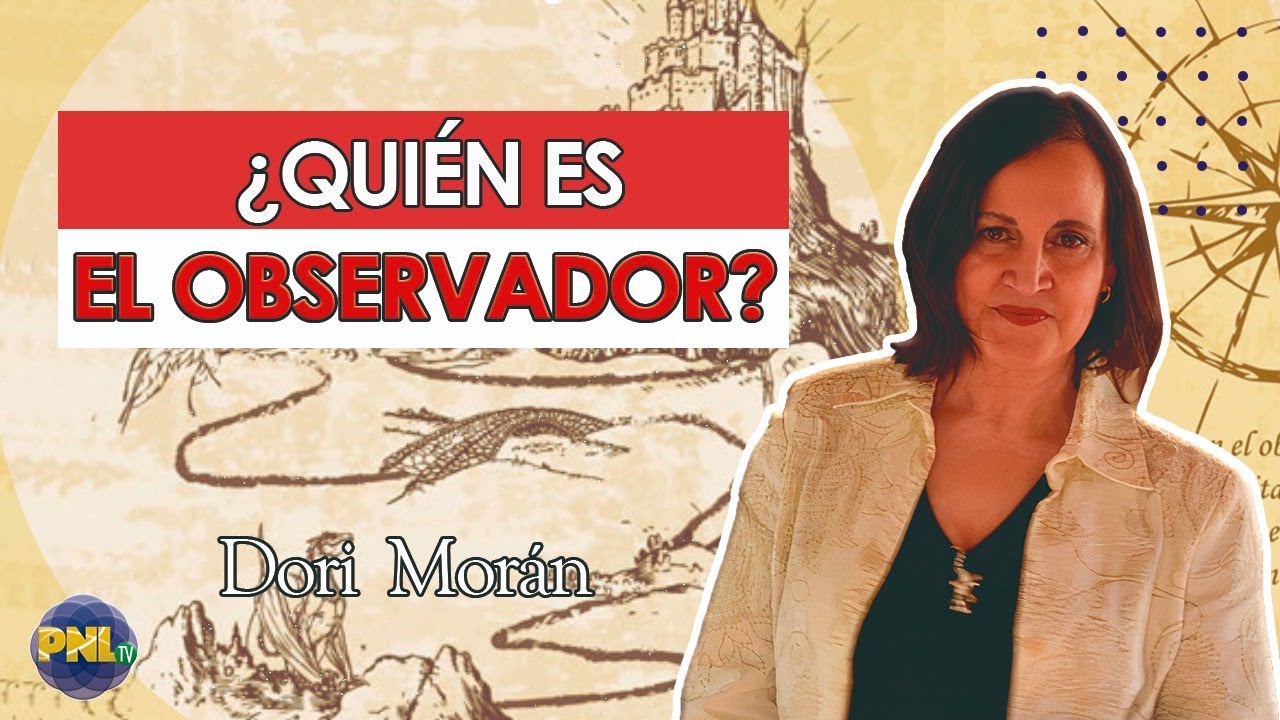 ¿QUIÉN ES EL OBSERVADOR? - Dori Morán - YouTube