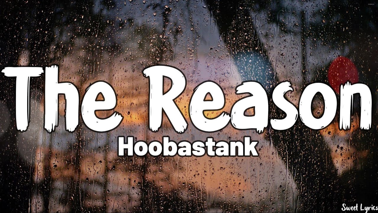 The Reason (Lyrics) - Hoobastank - YouTube
