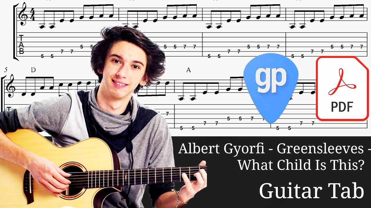 Albert Gyorfi - Greensleeves - What Child Is This? Guitar Tabs [TABS ...