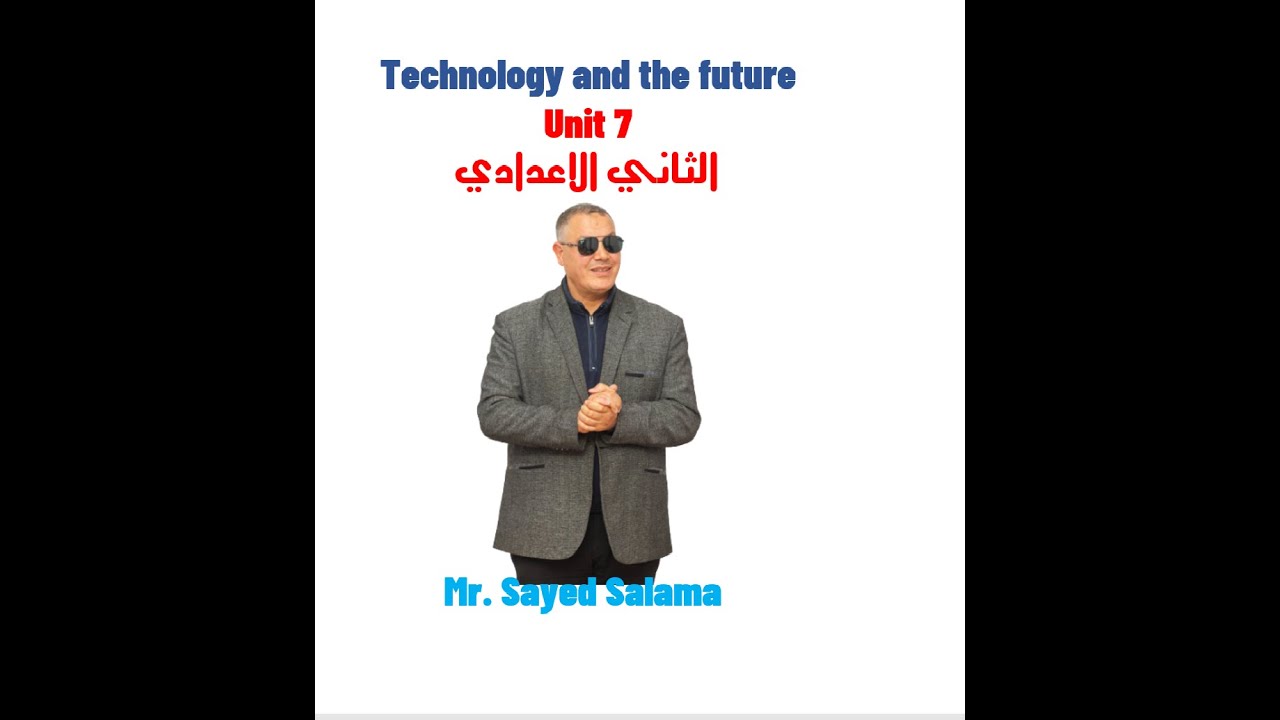 Unit 7-part one 2nd prep Mr. Sayed Salama شرح كتاب المعاصر - YouTube