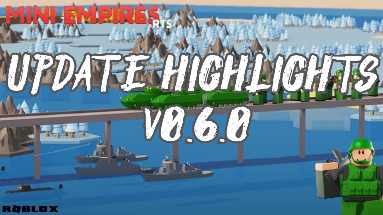 NEW MINI EMPIRES RTS ROBLOX v0 6 0 UPDATE HIGHLIGHTS - YouTube
