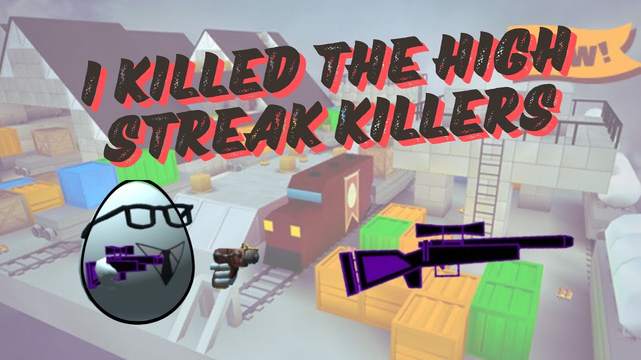 Killing the high streak killers-Shell Shockers - YouTube