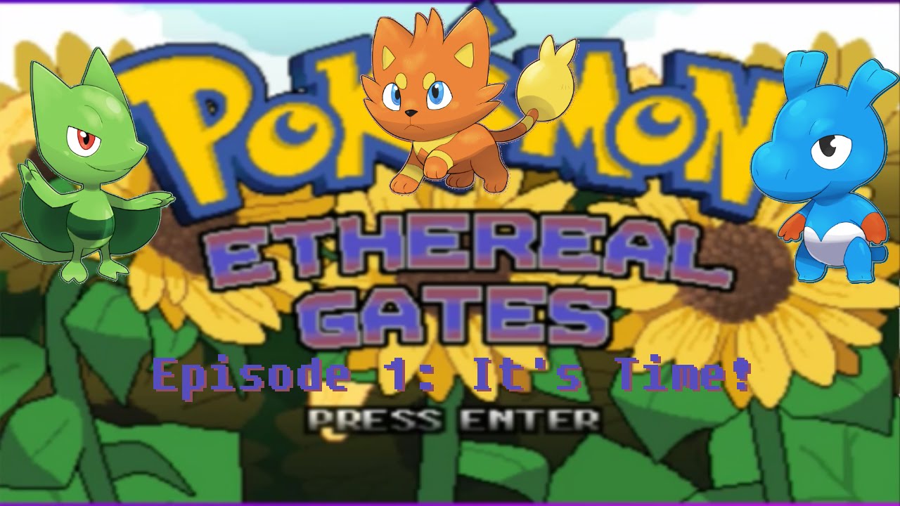 Pokemon Ethereal Gates Episode 1: It's Time! - YouTube