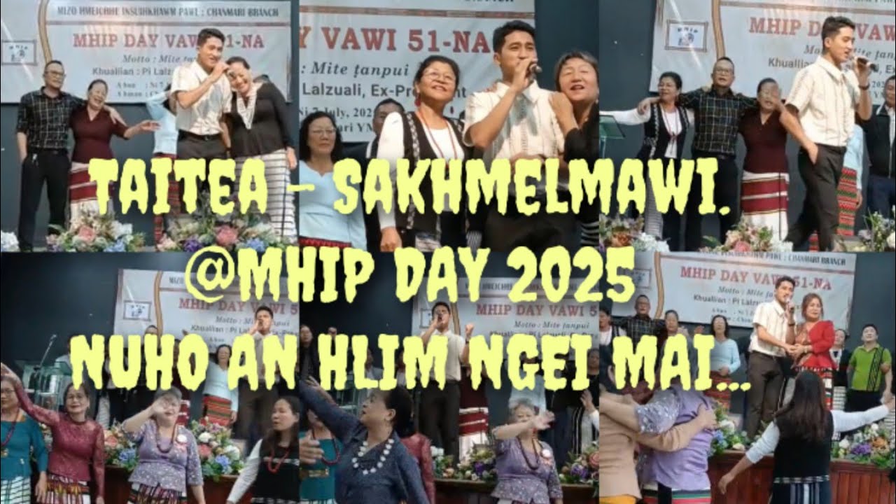 Taitea - Sakhmelmawi @ MHIP Day 2025 || Nuho an hlim ngei mai... - YouTube