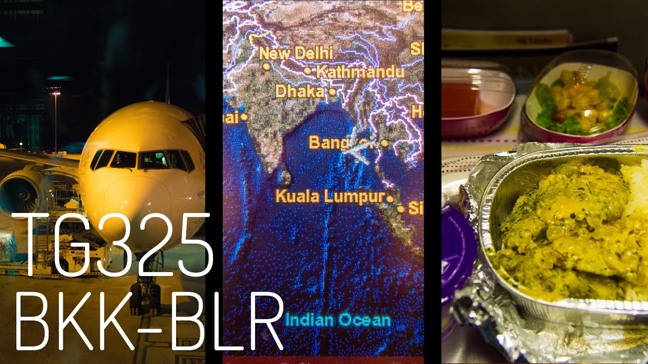 Thai Airways TG325 : Flying from Bangkok to Bengaluru - YouTube