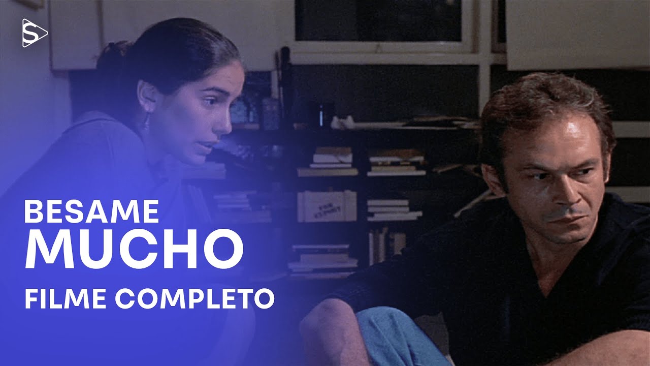 Besame Mucho (1987) Filme Nacional completo - YouTube