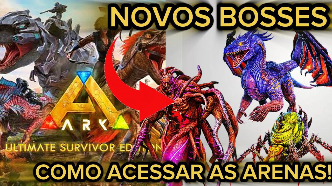 Todos os Bosses de Arena do Novo Ark Ultimate Mobile Que Chega em ...