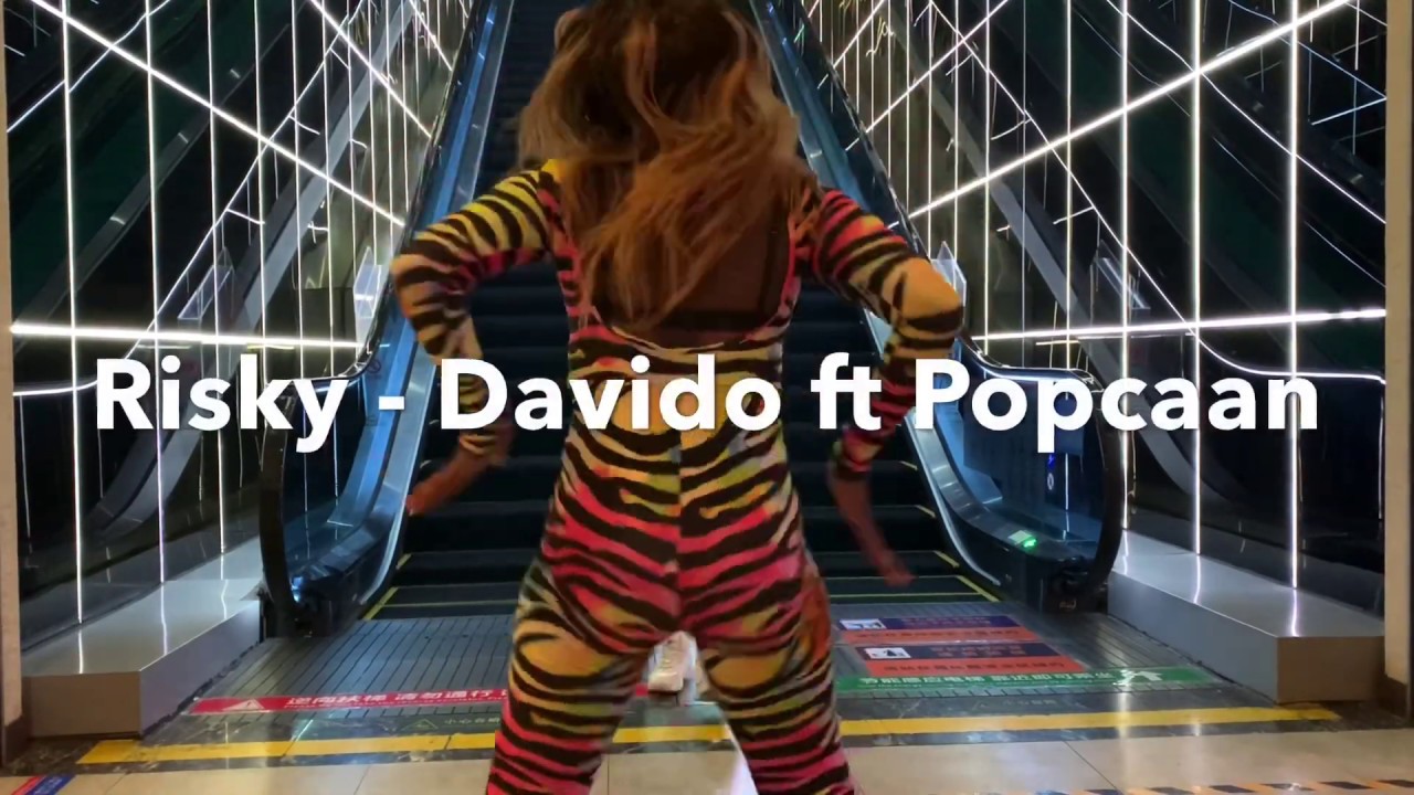 Risky - davido ft Popcaan (dance video) - YouTube
