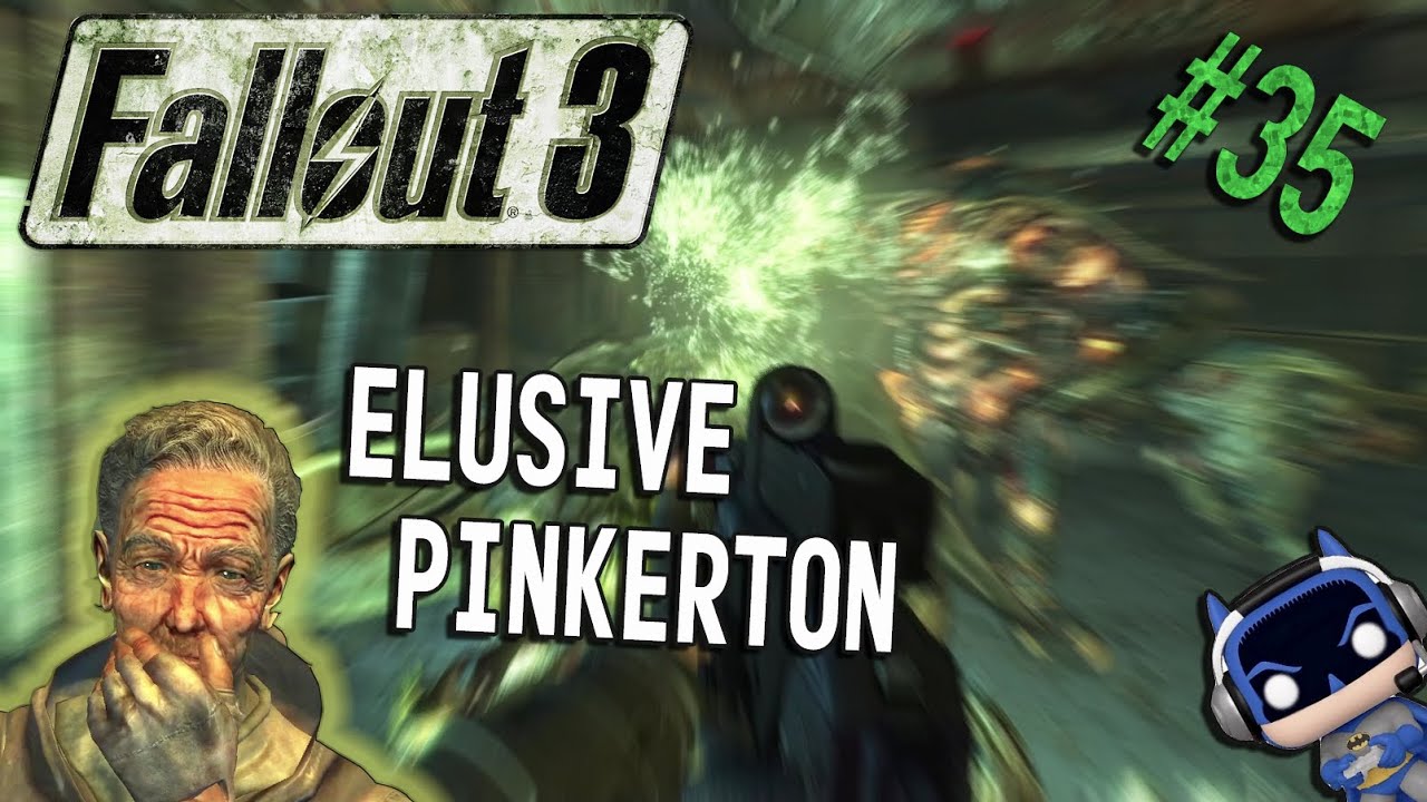 Fallout 3: Playthrough - Part 35 - WE FOUND PINKERTON - YouTube