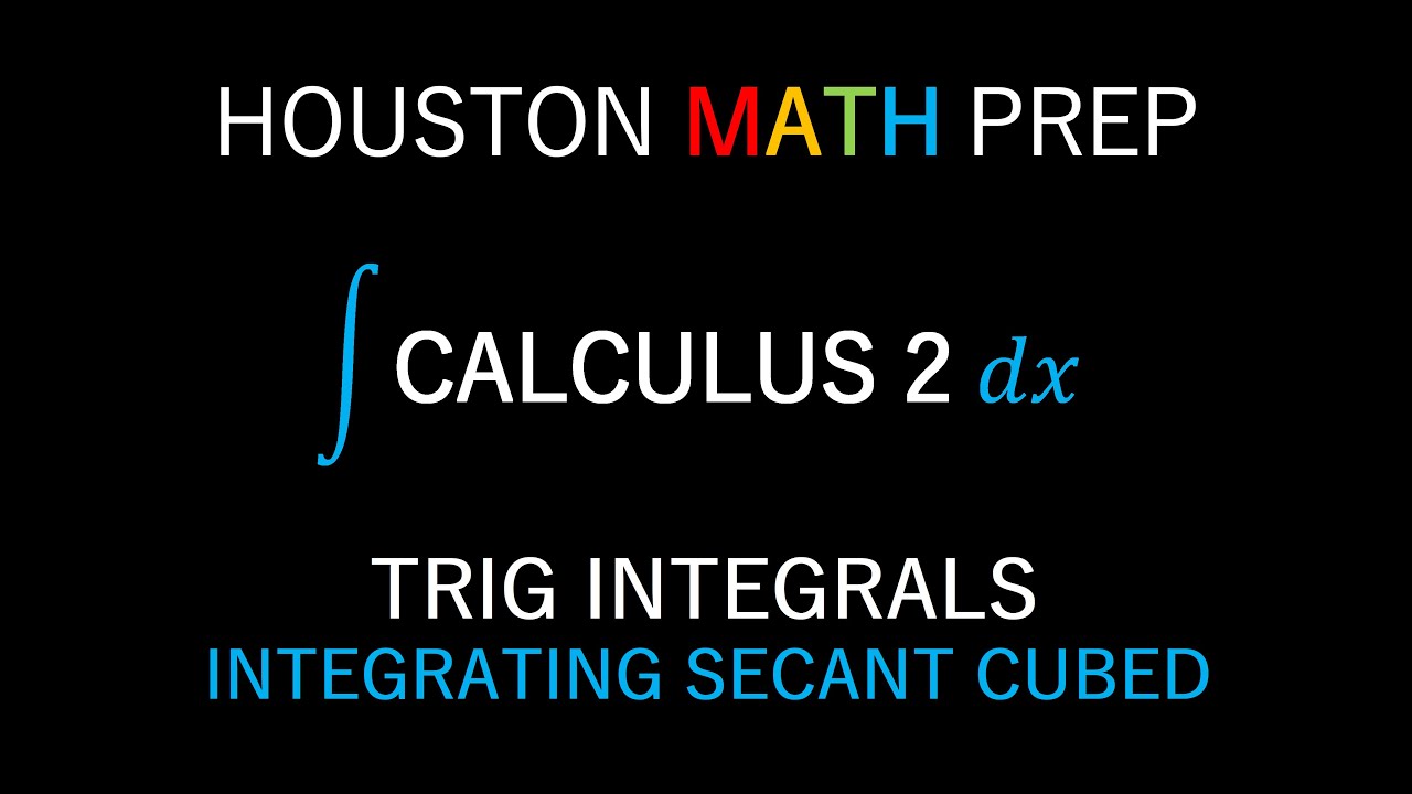 Trig Integrals (Secant Cubed Integral) - YouTube