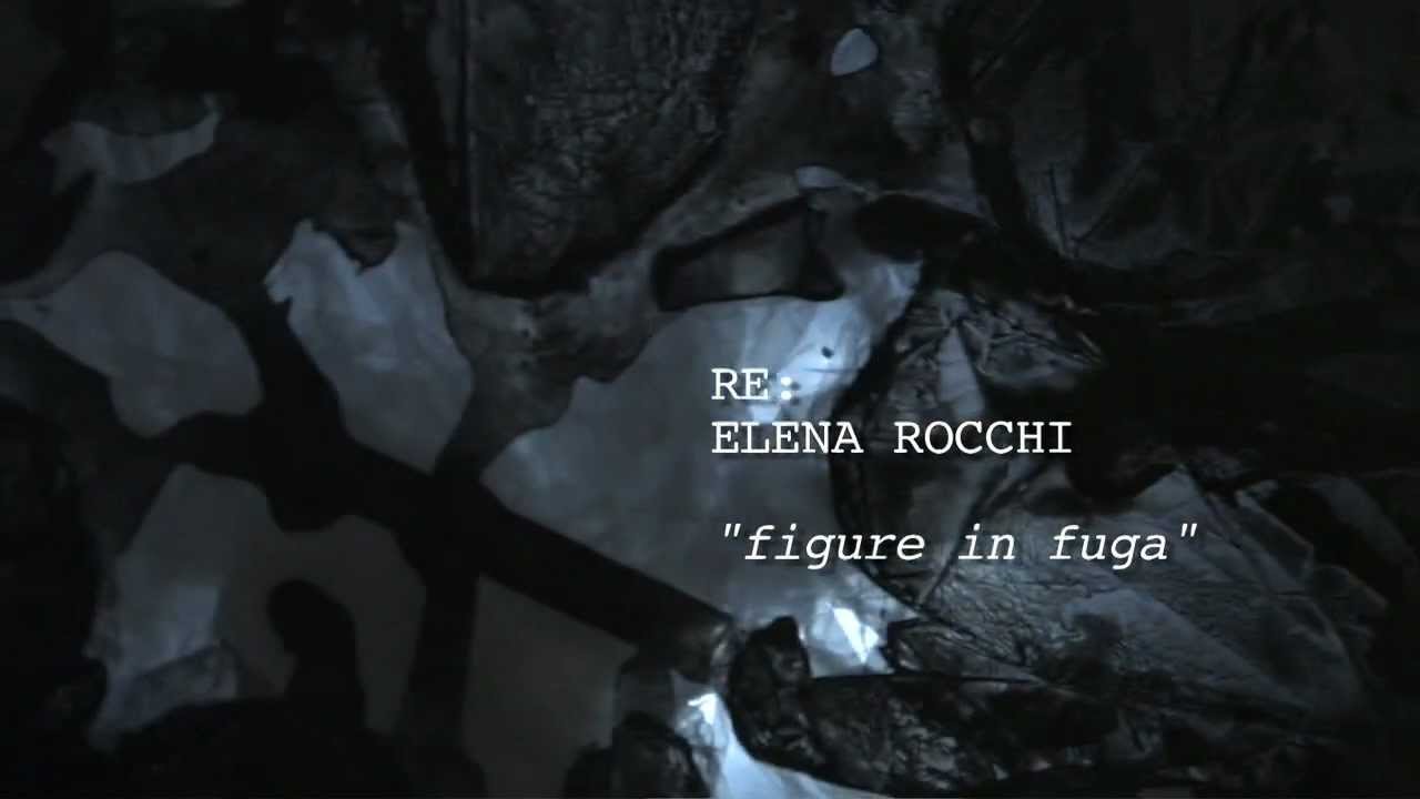 Re: ELENA ROCCHI " figure in fuga" - YouTube