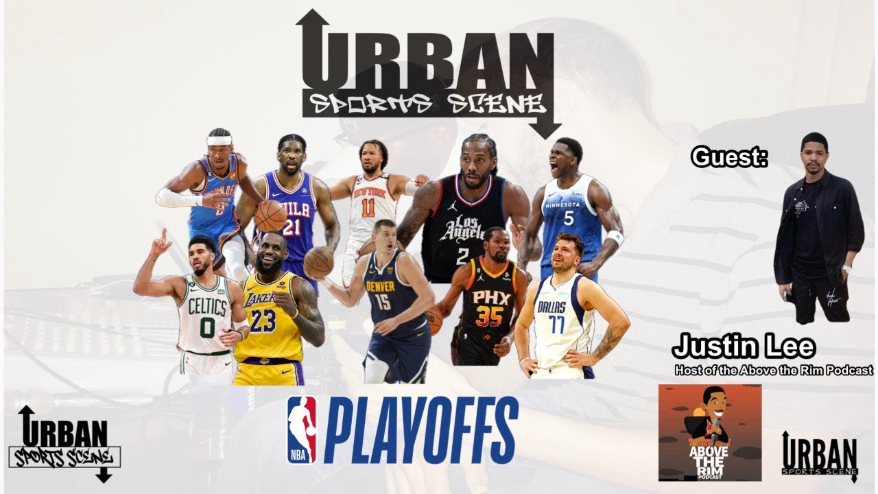 NBA Playoffs Preview with Jus from the Above the Rim Podcast #NBA # ...