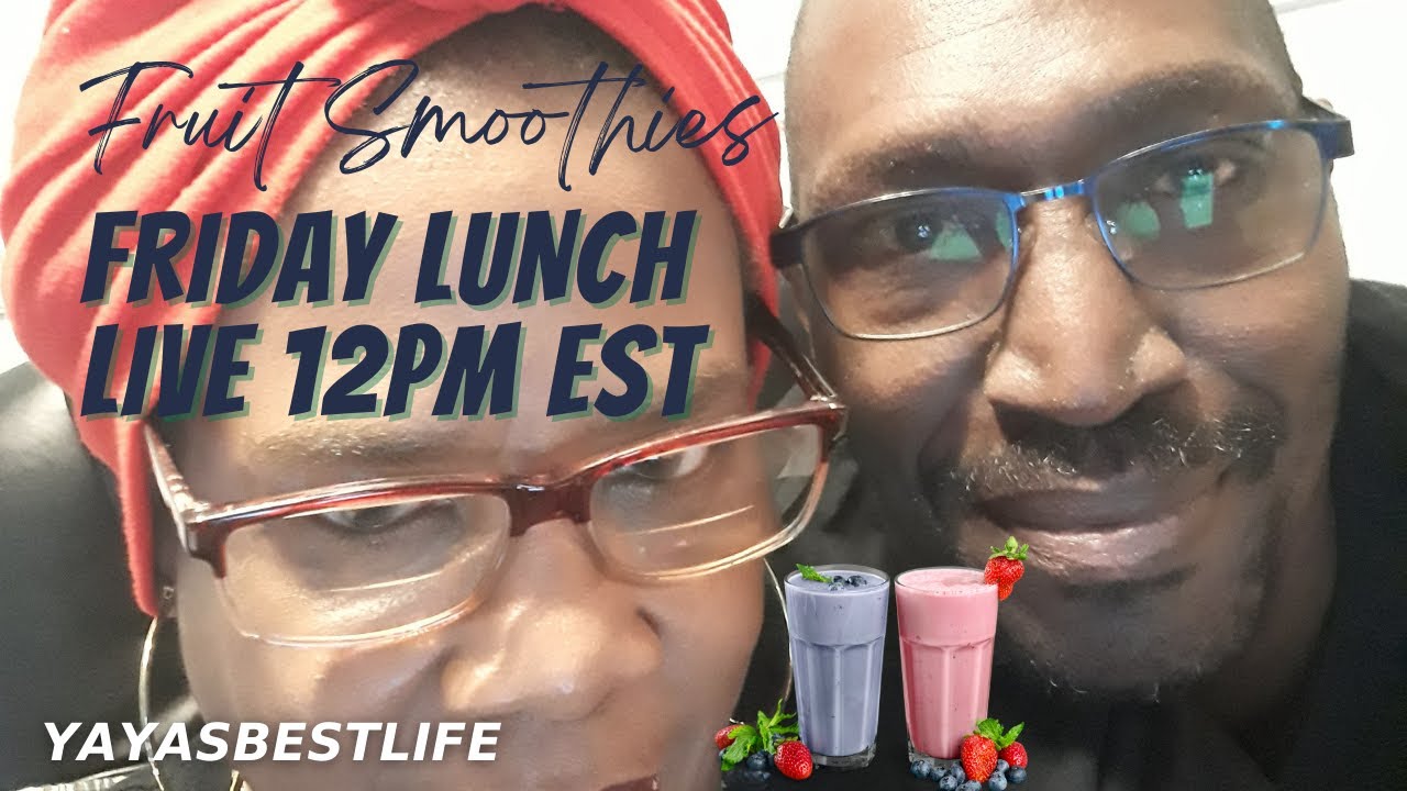 FRIDAY LUNCH LIVE AT 12PM EST - YouTube