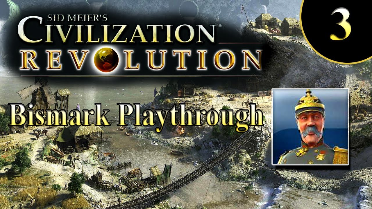Civilization Revolution Playthrough Part 3 - YouTube
