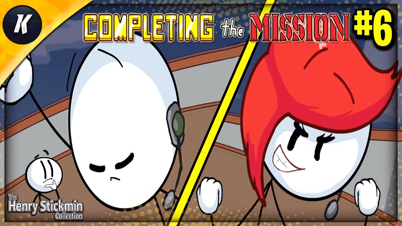 The Henry Stickmin Collection#6 | COMPLETING THE MISSION! - YouTube