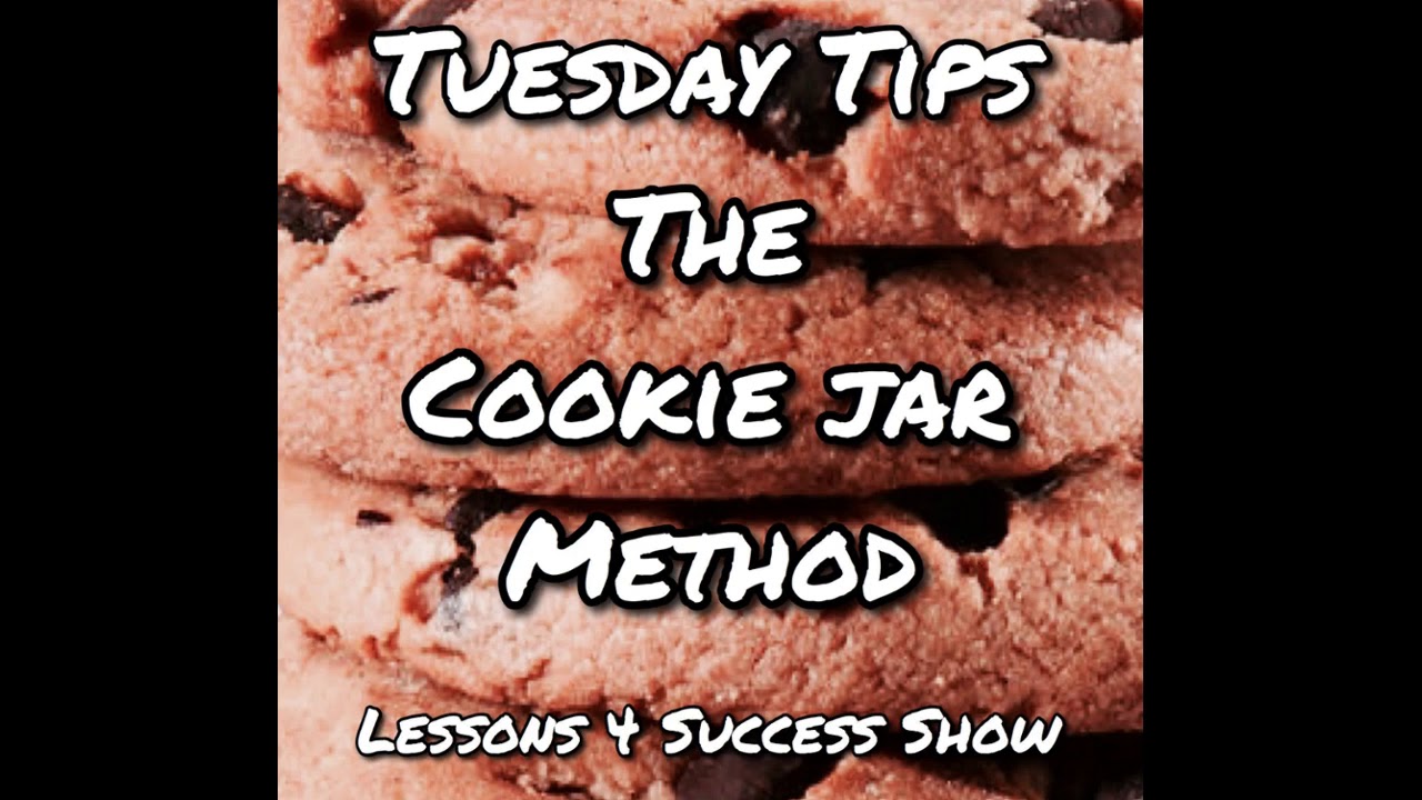 Tuesday Tips THE COOKIE JAR METHOD - YouTube