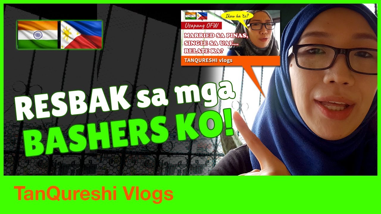 MENSAHE KO SA MGA BASHERS KO: NOOD MUNA BAGO MAGDALDAL | ADVICE KO SA BAGONG OFW SA UAE (Real ...