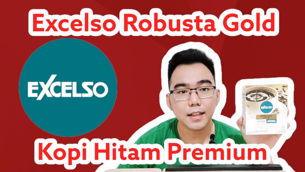 Minum Excelso Robusta Gold ,Kopi Hitam Premium versi Sachet , coffee ...