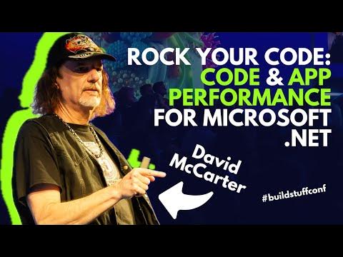 David McCarter - Rock Your Code: Code & App Performance for Microsoft .NET | Build Stuff 2023 ...
