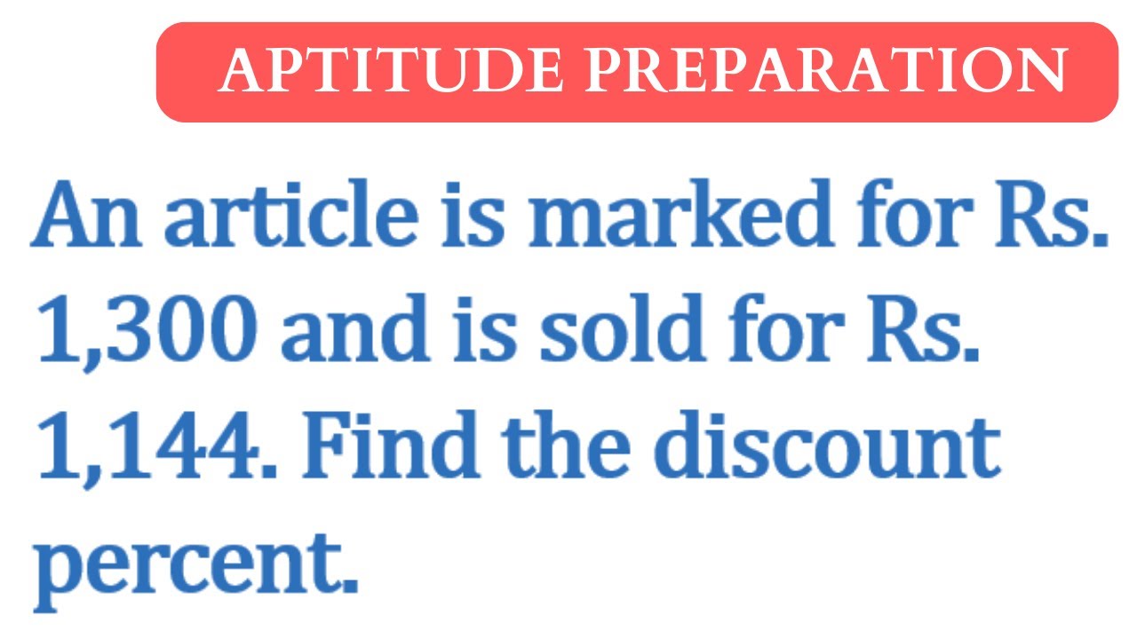 An article is marked for Rs. 1,300 and is sold for Rs. 1,144. Find the ...