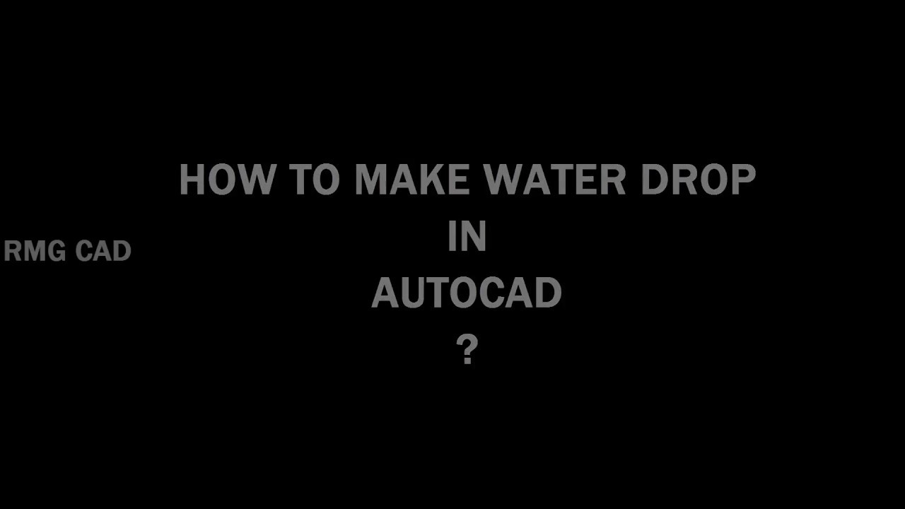 How to create water drop in Autocad ? - YouTube