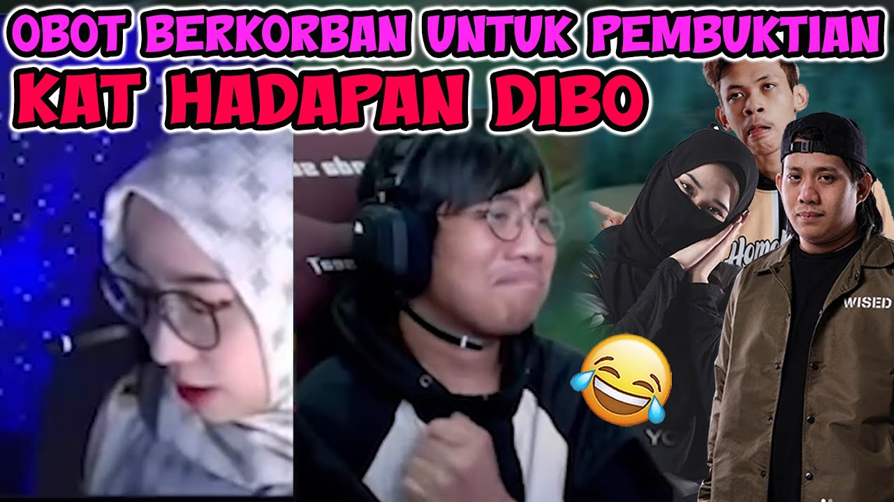 OBOT PEMBUKTIAN KAT HADAPAN DIBO 🤣😂 !! DIBO LIVE FACECAM MLBB - YouTube