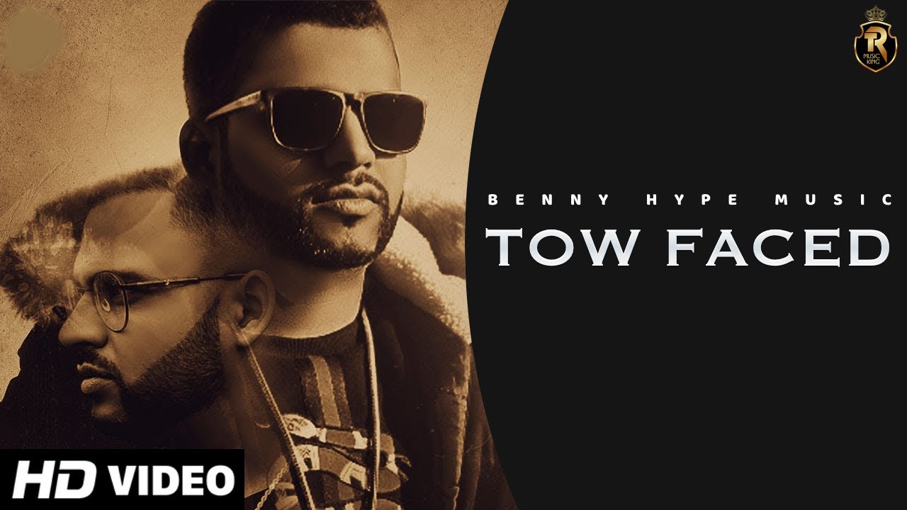 Two Faced | Benny Musical Hypes Feat Mani Thind | Tr King Music ...