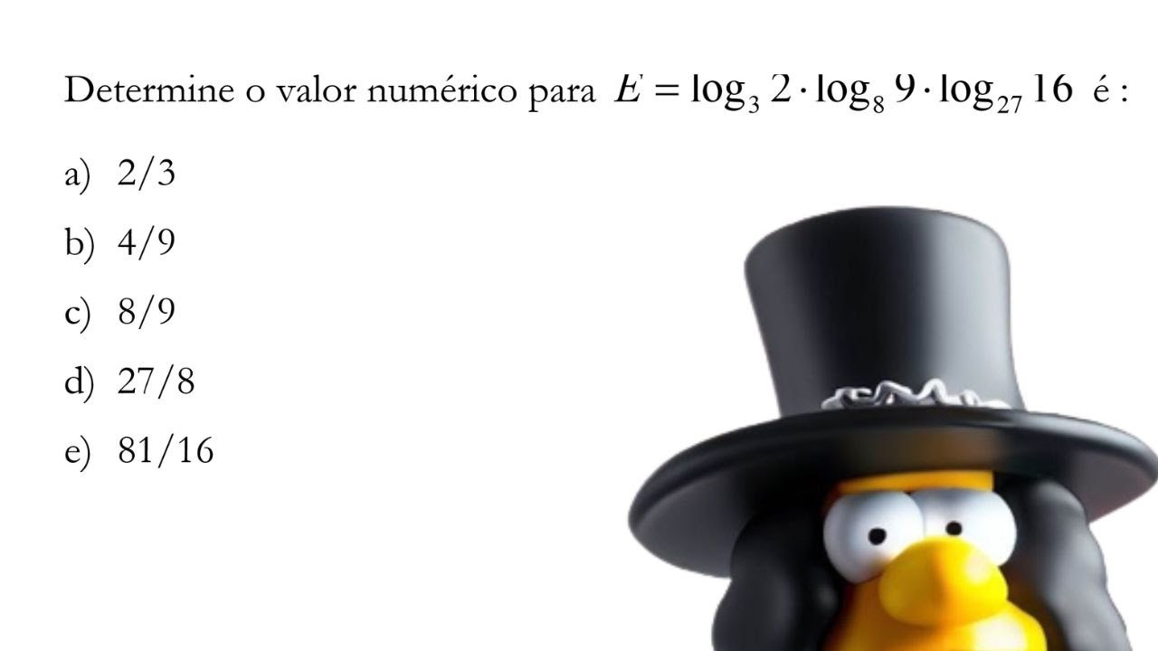 Determine O Valor Num rico Para E log3 2 Log8 9 Log27 16 YouTube