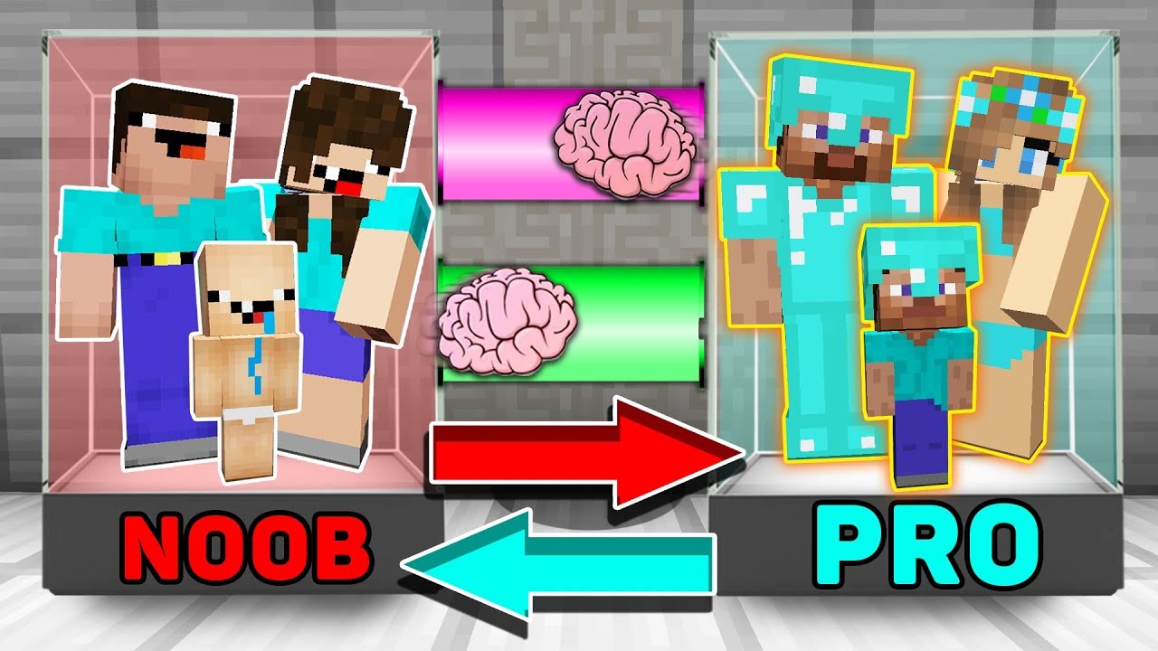 Minecraft NOOB vs PRO : BRAIN EXCHANGE! NOOB FAMILY BECAME a PRO FAMILY ...